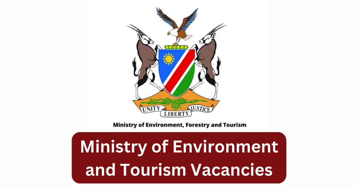 June Ministry Of Environment And Tourism Vacancies 2025 Recruitment ...