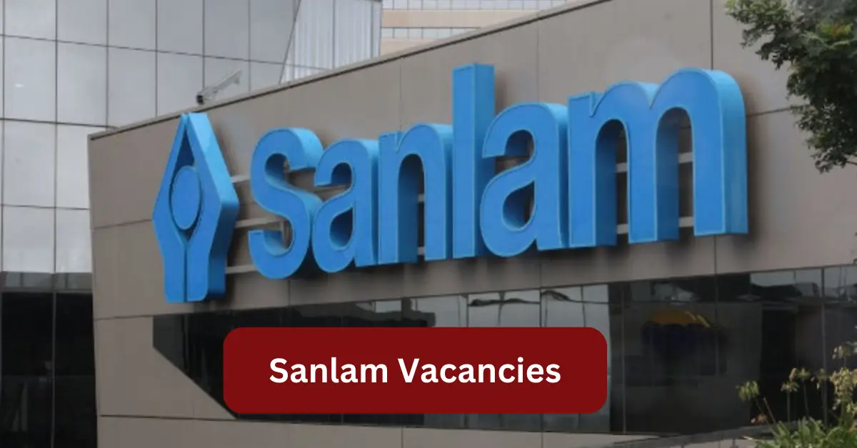 March Sanlam Vacancies 2025 Recruitment Begins With X1 New Job ...