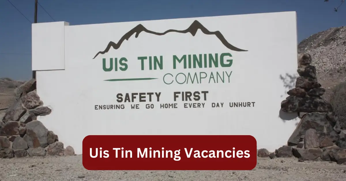 March Uis Tin Mining Vacancies 2025 Recruitment Begins With X2 New Job ...