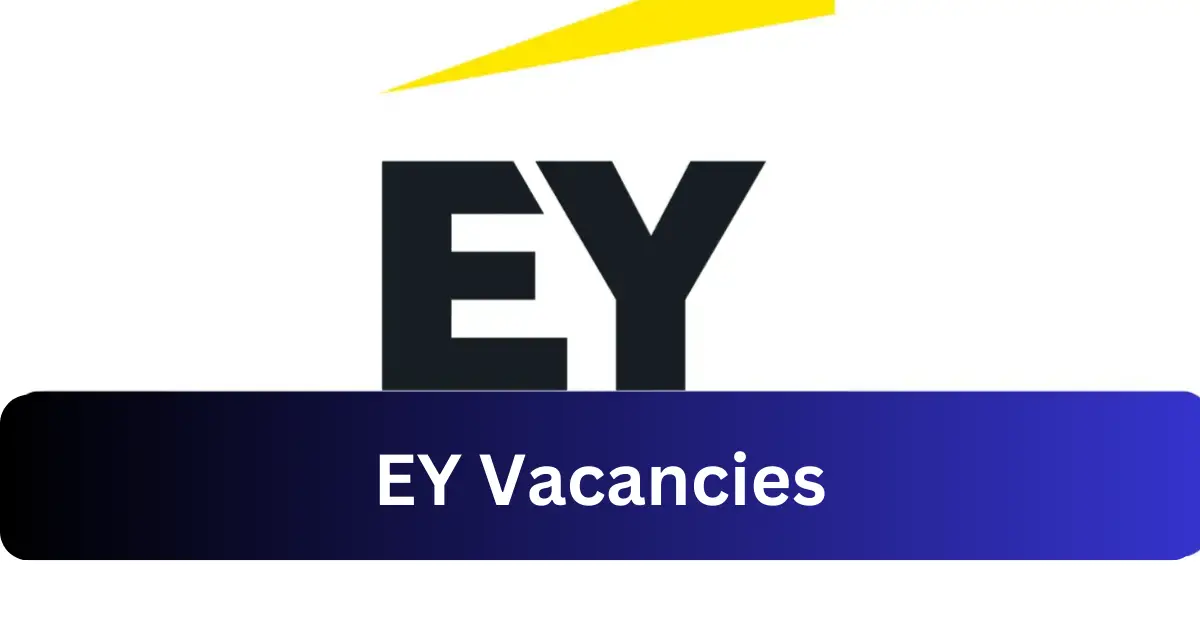 December EY Vacancies 2025 Recruitment Begins With X1 New Job Opportunities