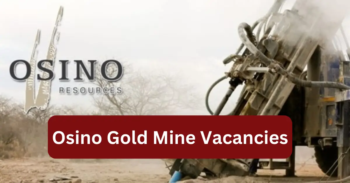 December Osino Gold Mine Vacancies 2025 Recruitment Begins With X2 New ...