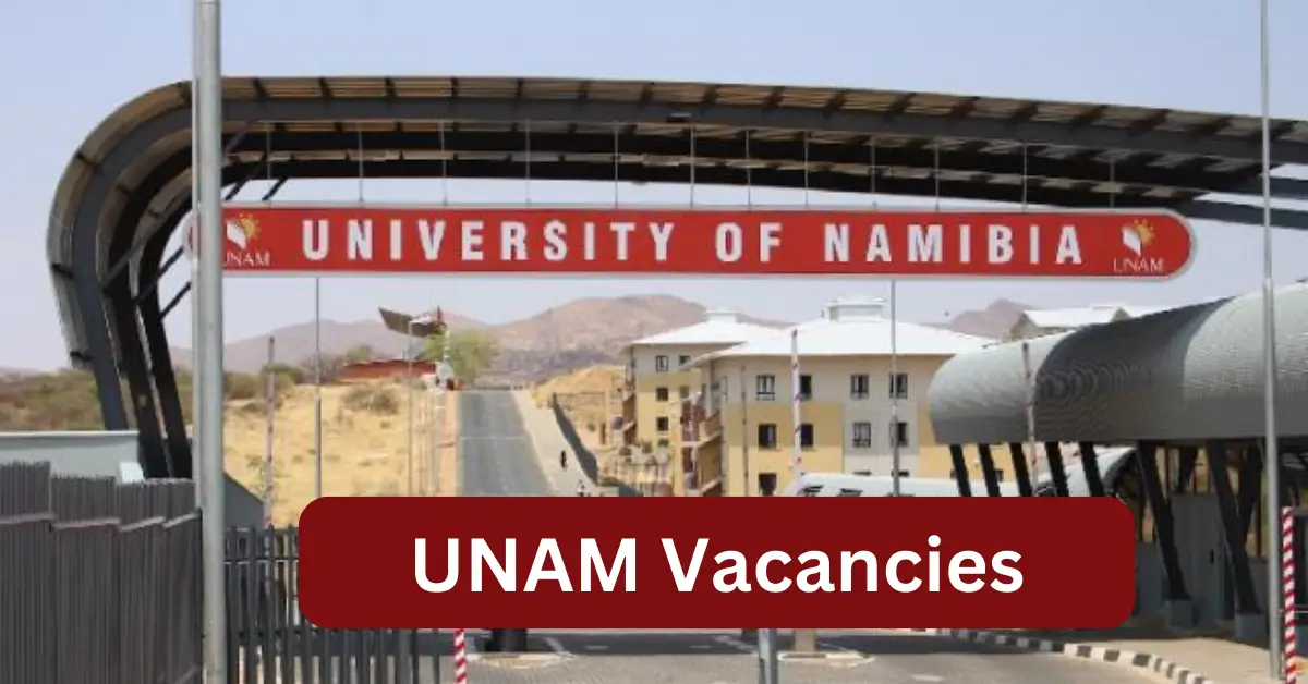 March UNAM Vacancies 2025 Recruitment Begins With X1 New Job Opportunities